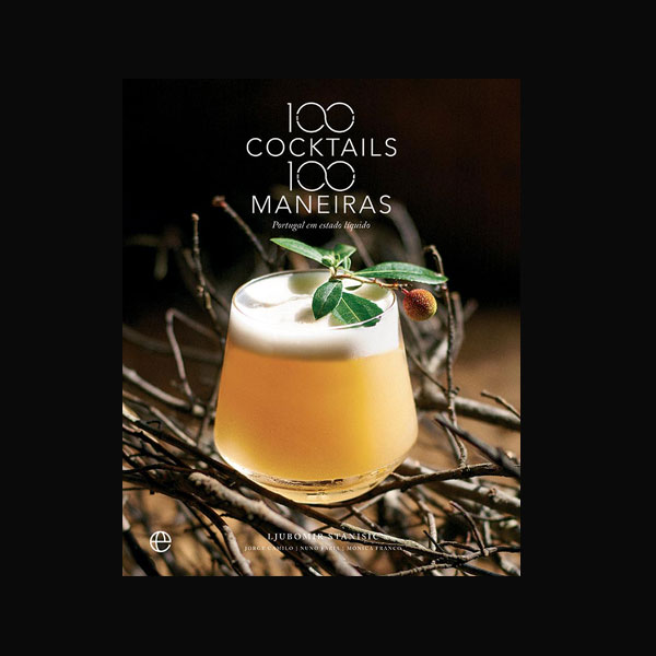 100 Cocktails 100 Maneiras (Autografado) | Ljubomir Stanisic